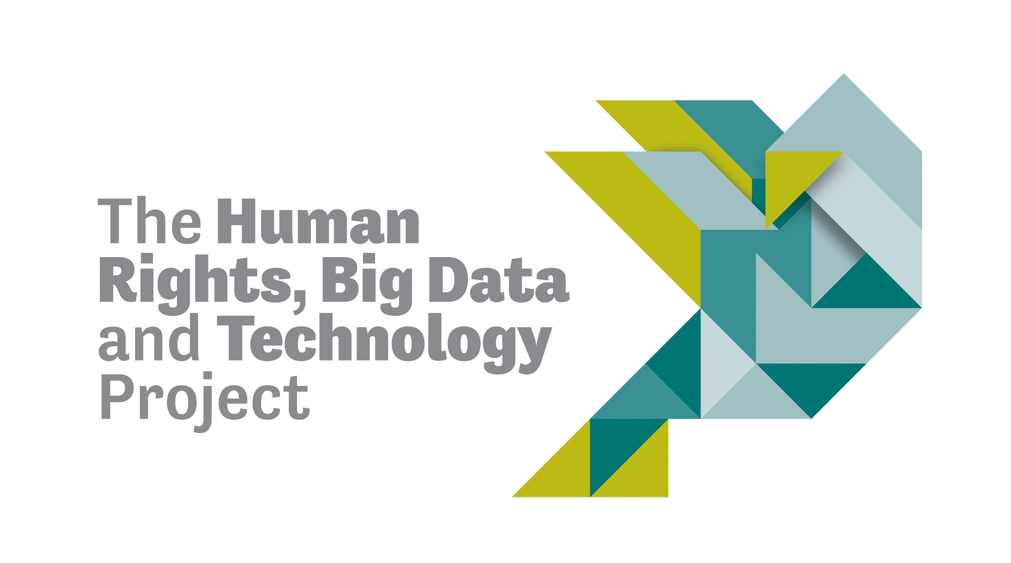 Human Rights, Big Data and Technology Project at the University of ...